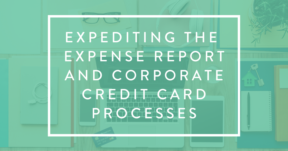 Expediting the Expense Report and Corporate Credit Card Processes